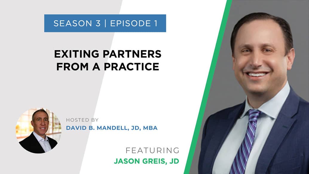 Exiting Partners from a Practice with Attorney Jason Greis