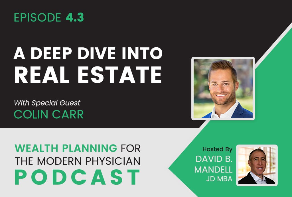 A Deep Dive Into Real Estate with Colin Carr