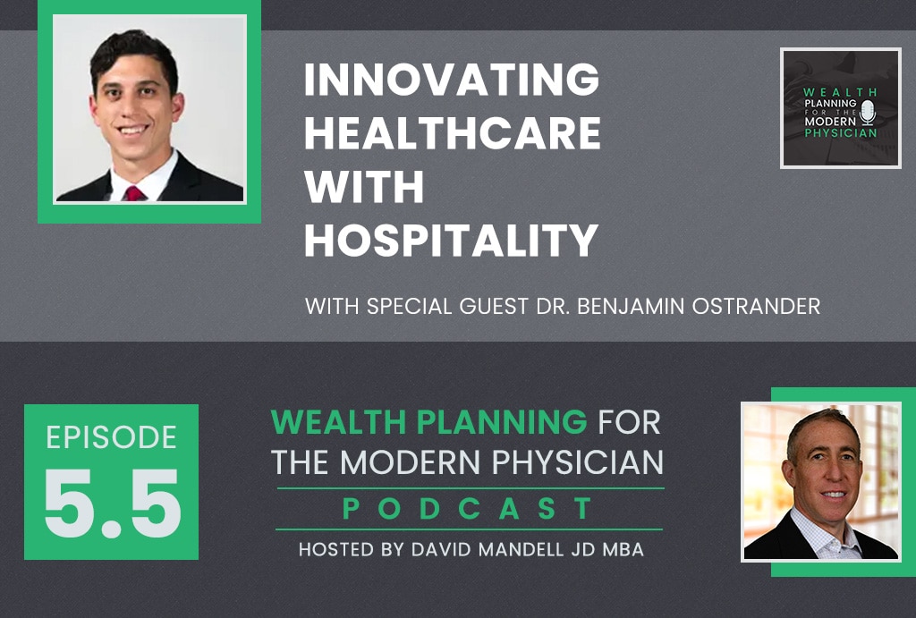 Innovating Healthcare with Hospitality with Dr. Benjamin Ostrander