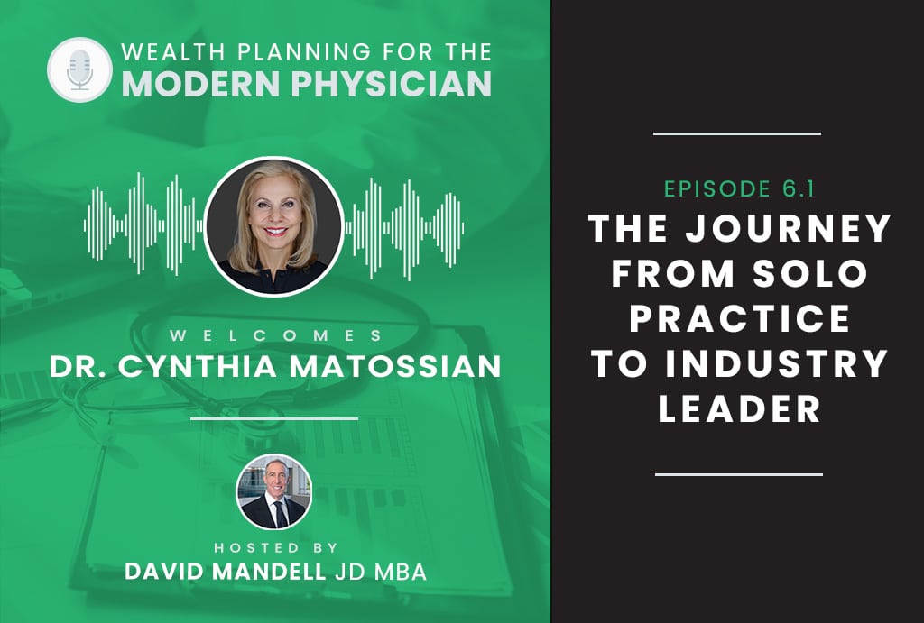 Solo Practice to Industry Leader with Dr. Cynthia Matossian